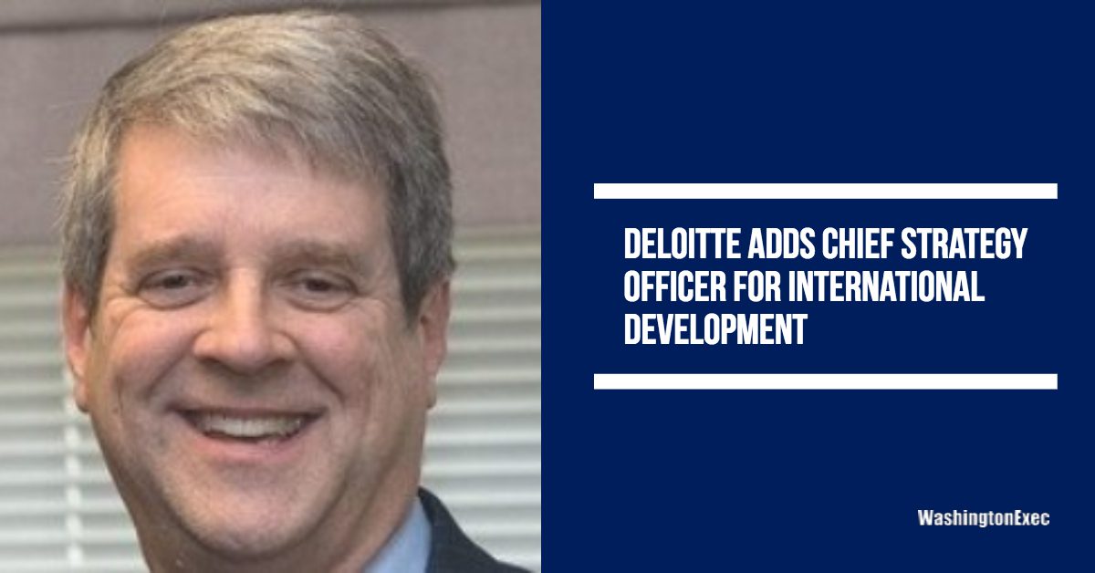Deloitte Adds Chief Strategy Officer for International Development ...