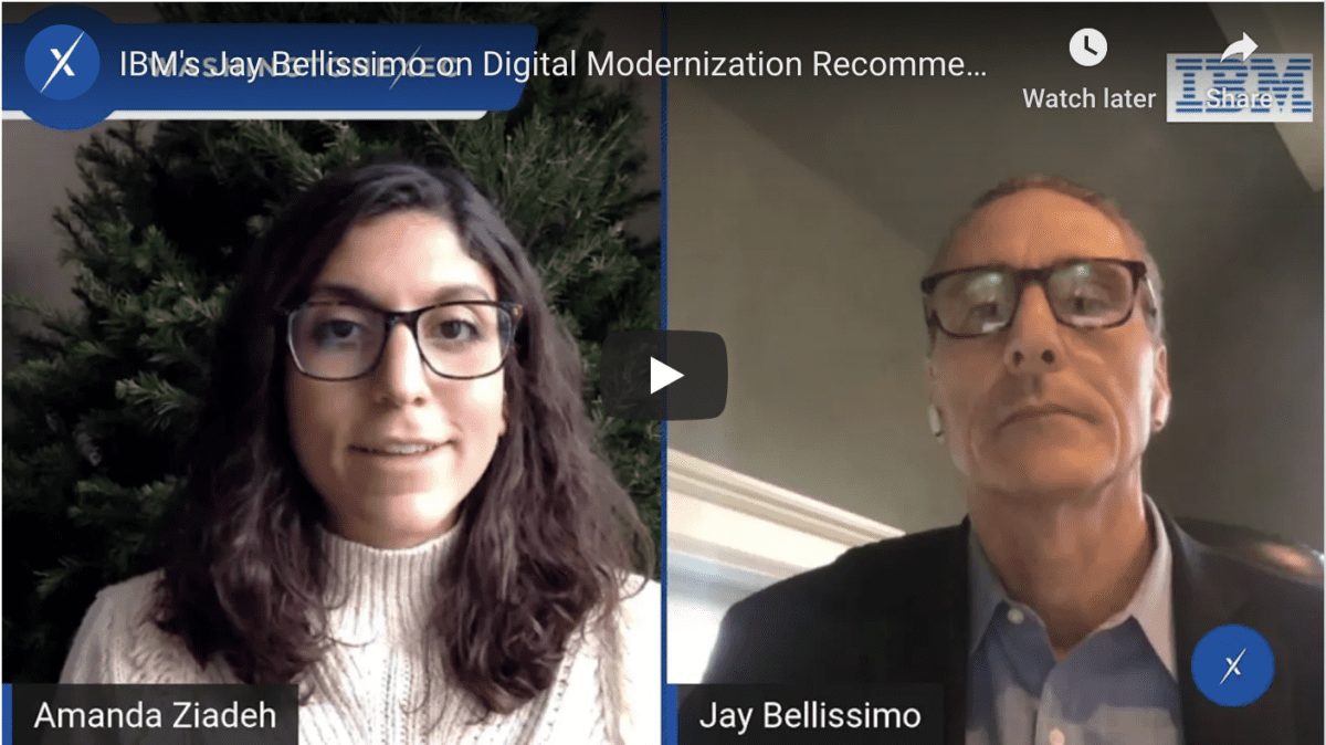 WATCH: IBM's Jay Bellissimo on Digital Modernization Recommendations ...