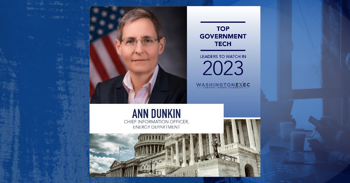 Top Government Tech Leaders to Watch in 2023: Energy Department's Ann ...