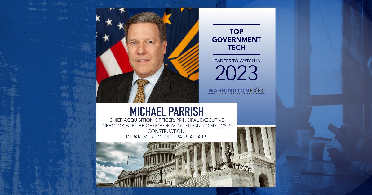 Top Government Tech Leaders to Watch in 2023: VA's Michael Parrish | WashingtonExec