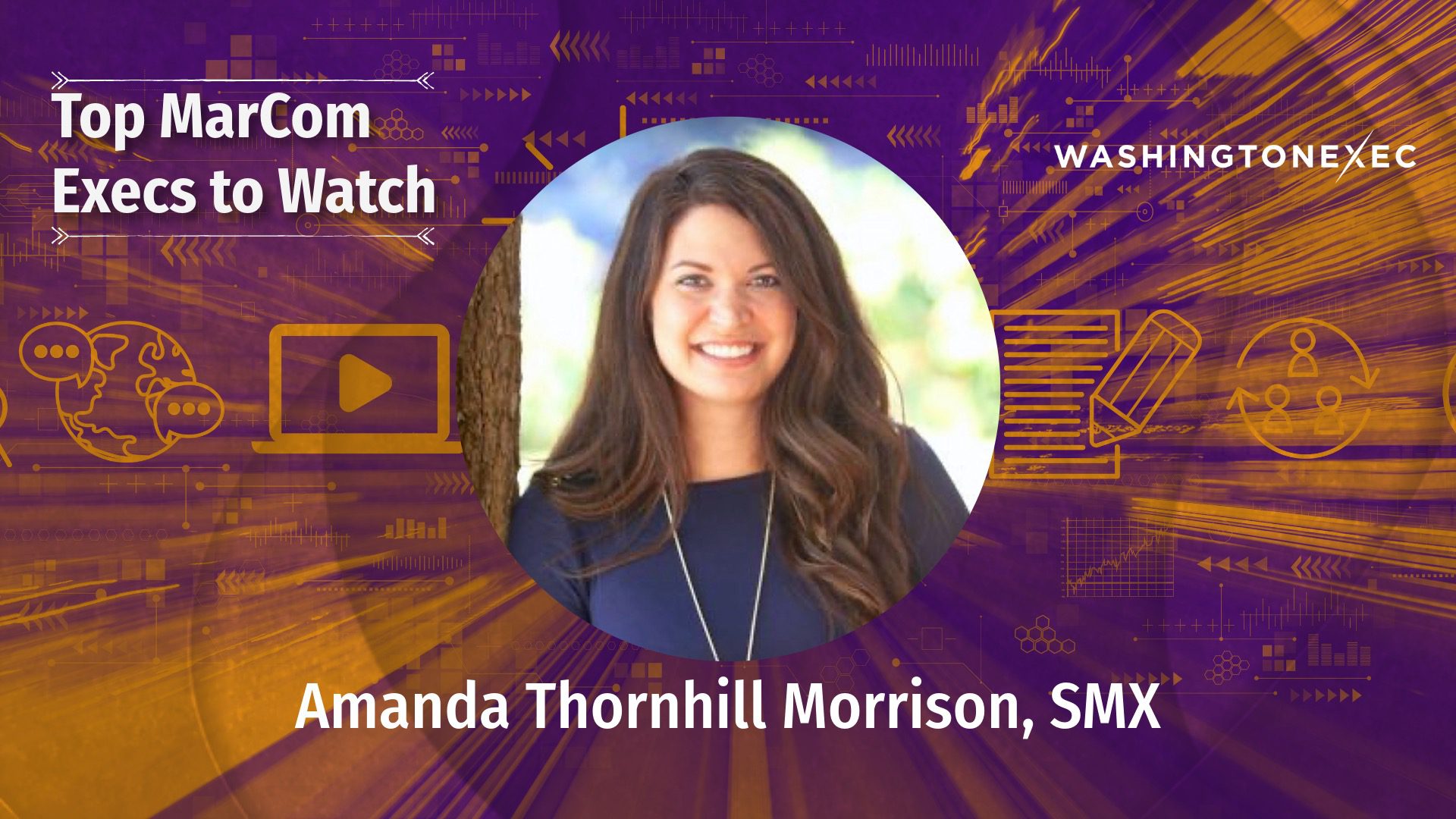Top MarCom Execs to Watch in 2023: SMX's Amanda Thornhill Morrison | WashingtonExec