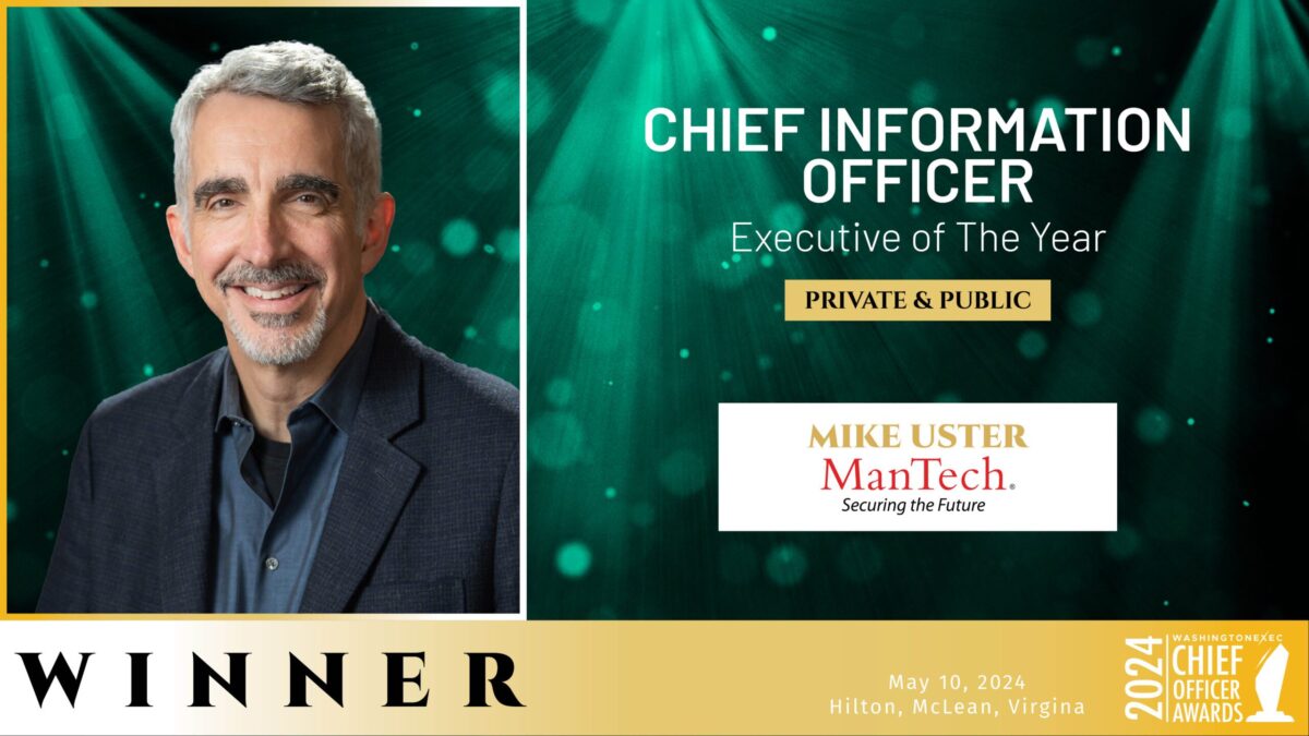 2024 Chief Officer Awards Winner: ManTech's Mike Uster | WashingtonExec